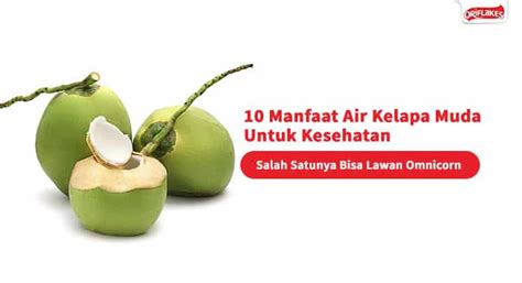 Manfaat Air Kelapa Muda Untuk Lawan Omnicorn Oriflakes