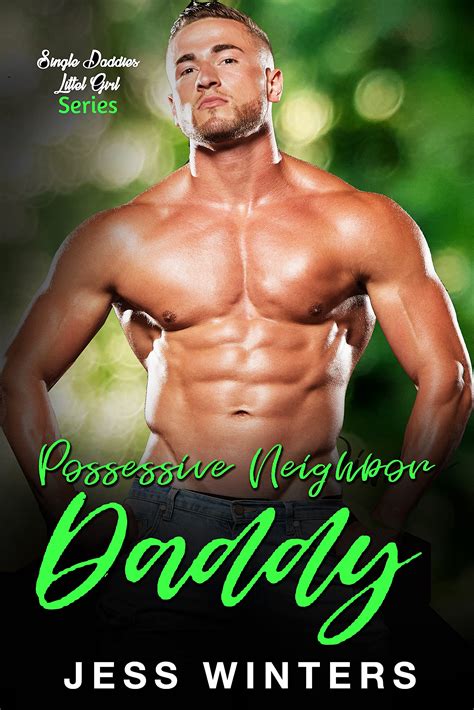 Possessive Neighbor Daddy By Jess Winters Goodreads