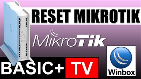 how to reset mikrotik router youtube