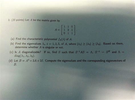solved 3 20 points let a be the matrix given by a find the