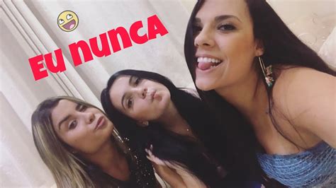 Eu Nunca PesadÃo Com As Amigas Youtube