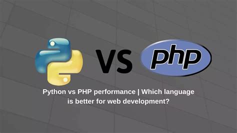 python vs php performance which is better for web development