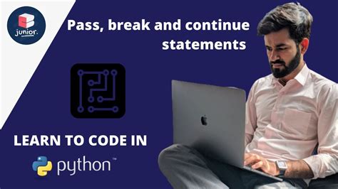 pass break and continue statements learn to code in python grade 7