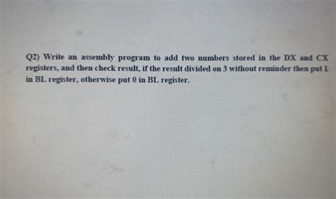 solved q2 write an assembly program to add two numbers s