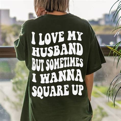 I Love My Man But Sometimes I Want To Square Up Etsy