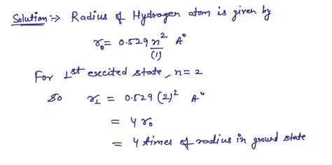 When A Hydrogen Atom Is In Its First Excited Level Its Radius Is