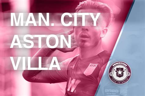 Manchester City Vs Aston Villa Preview Live Stream Info And How To