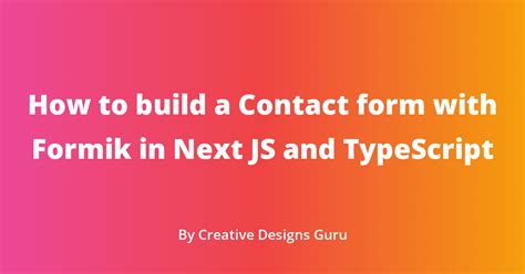 how to build a contact form with formik in next js and typescript
