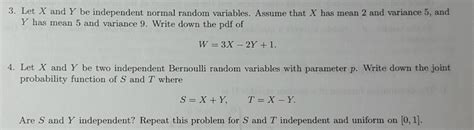 solved let x and y be independent normal random variables