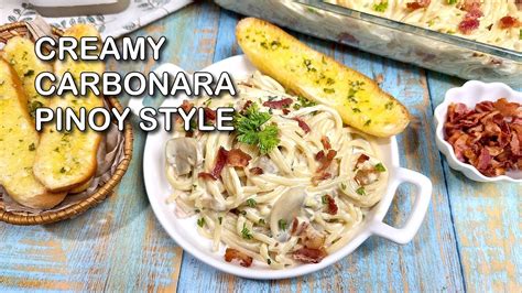 Creamy Spaghetti Carbonara Filipino Style Pinoy Style Carbonara Pasta