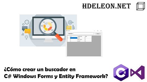 ¿cómo crear un buscador en c windows forms y entity framework youtube