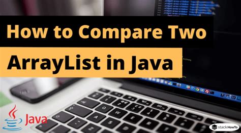 how to compare two arraylist in java stackhowto