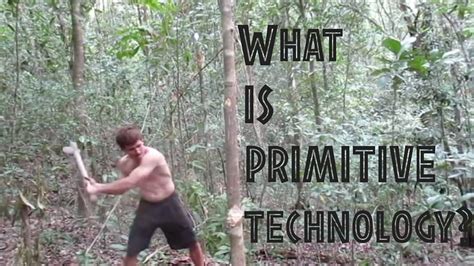 what is primitive technology and why do we love it bbc news