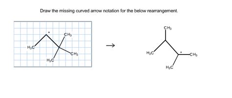 solved draw the missing curved arrow notation for the below