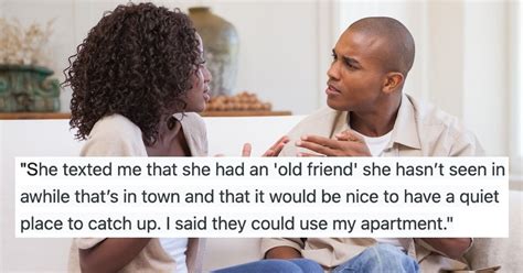My Gf Asked To Use My Apartment To Hang Out With An Old Friend