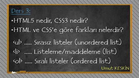 ders 03 sıralı sırasız listeler ve html5 and css3 Üzerine