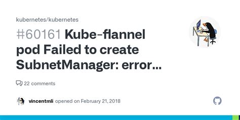 kube flannel pod failed to create subnetmanager error retrieving pod