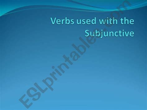 Esl English Powerpoints Verbs Used With The Subjunctive