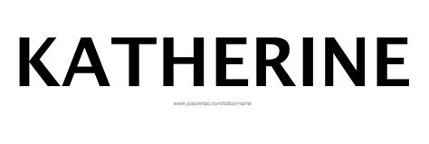 Katherine Name Tattoo Designs Name Tattoos Name Tattoo Designs Name