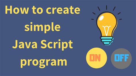 how to create a simple javascript program youtube