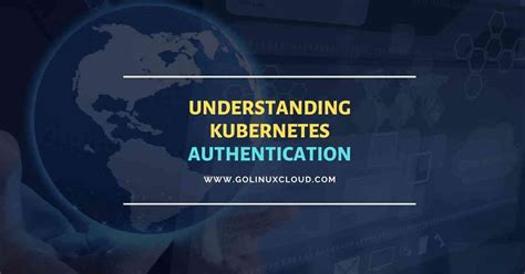 kubernetes authentication and authorization workflow