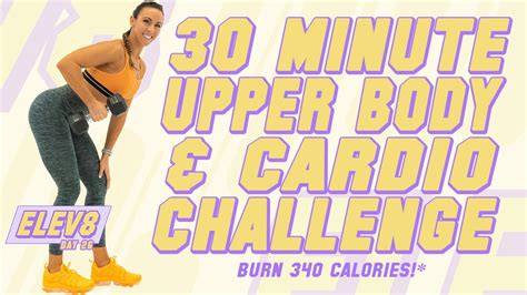 30 Minute Upper Body And Cardio Workout 🔥burn 340 Calories 🔥the Elev8