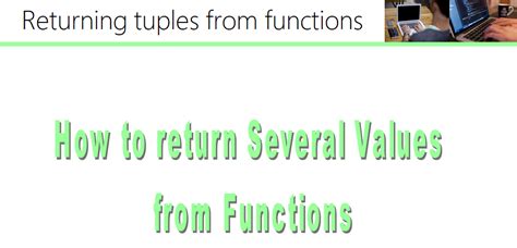 returning several values from a single function call behind the scenes