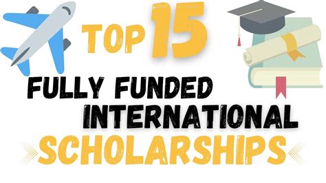 Top 15 Fully Funded International Scholarships Foreign Scholarships