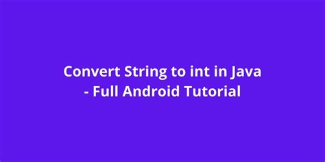 how to convert string to int in java androidsrc