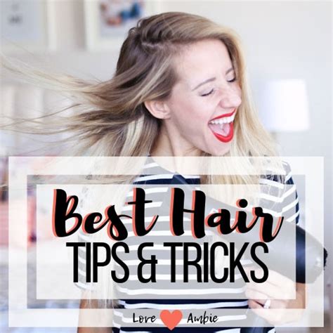 25 Best Hair Tips Tricks You Will Love 2024 Guide