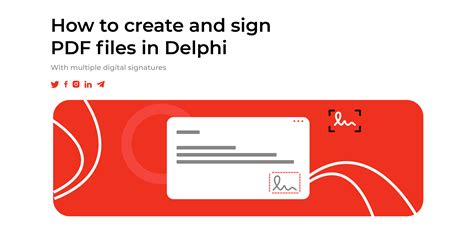 how to create and sign pdf files in delphi with multiple digital