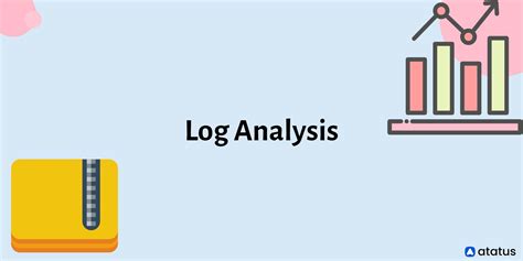 log analysis definition methods benefits and more
