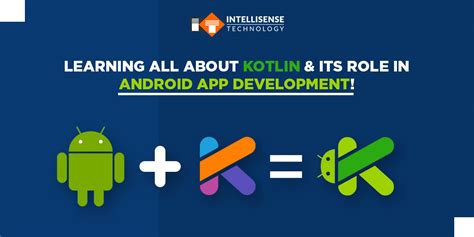 learning all about kotlin and its role in android app development