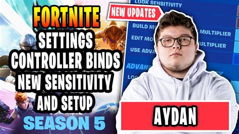 Aydan New Fortnite Settings Controller Binds Sensitivity And Setup 2021