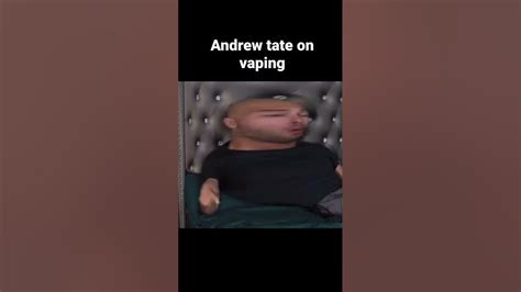 Andrew Tate On Vaping Youtube