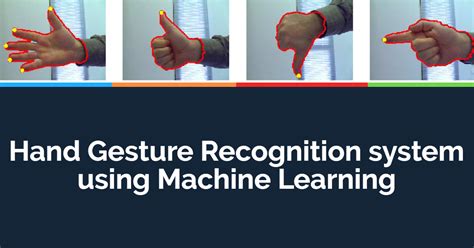 fyp idea hand gesture recognition system using machine