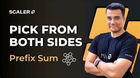 pick from both sides prefix sum problem solving dsa tutorials by