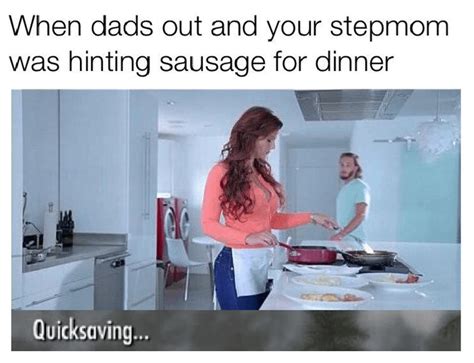 In Another Universe We All Have Hot Stepmoms R Memes