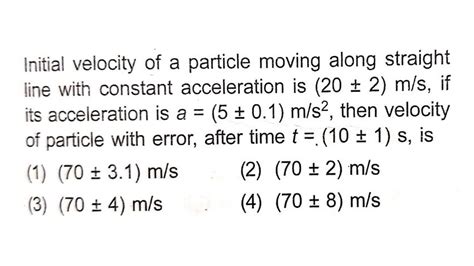 Initial Velocity Of A Particle Moving Along Straight Line With Constant