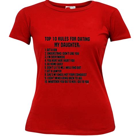 Top 10 Rules For Dating My Daughter Girls T Shirt Bewild