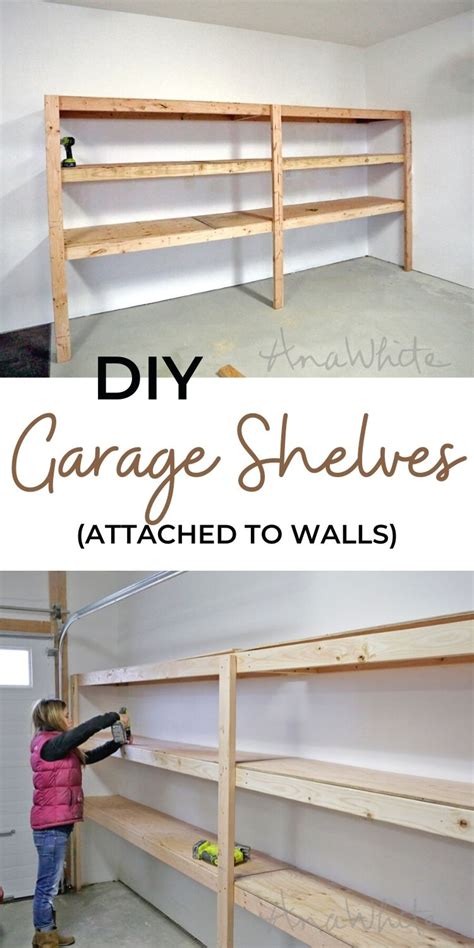 Best Diy Garage Shelves Attached To Walls Ana White