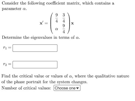 Solved Consider The Following Coefficient Matrix Which