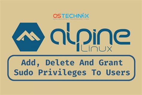 add delete and grant sudo privileges to users in alpine linux