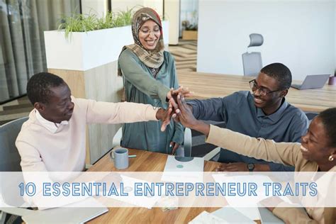 10 Essential Entrepreneur Traits For Success