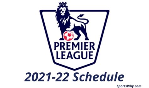 Premier League Fixtures 2021 22 Schedule And Pdf For Download Sportswhy