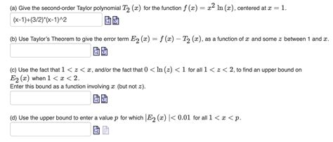 Solved A Give The Second Order Taylor Polynomial T2 X For