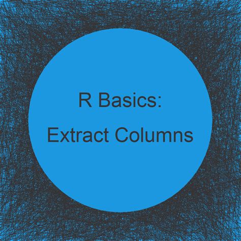 r extract specific columns of data frame 4 examples