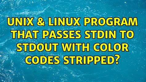 unix and linux program that passes stdin to stdout with color codes