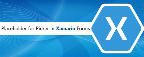 placeholder or picker in xamarin forms web hosting e