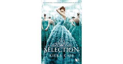 La Sélection La Sélection 1 By Kiera Cass